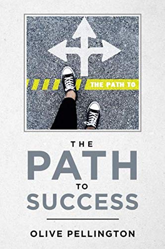 The Path to Success (The Path to Series): Amazon.co.uk: Pellington ...
