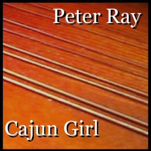 Amazon MusicでPeter RayのCajun Girlを再生する
