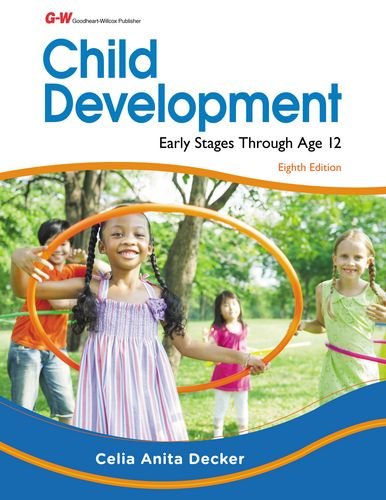 Child Development: Early Stages Through Age 12 Bundle: Student Textbook ...