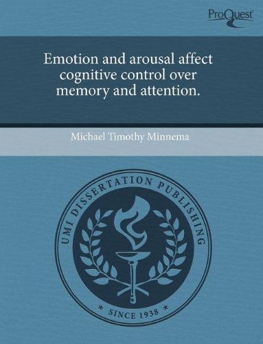 Emotion and arousal affect cognitive control over memory and attention ...
