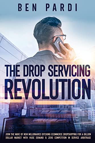 Amazon.com: The Drop Servicing Revolution: Join the Wave of New ...