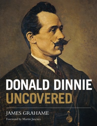 Donald Dinnie Uncovered: Grahame, Mr James, Jancsics, Mr Martin ...