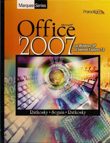 Marquee Office 2007, with Windows XP and Internet Explorer 7.0 (Book ...