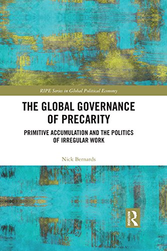 The Global Governance of Precarity: Primitive Accumulation and the ...