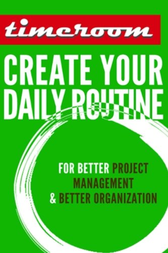 Create your daily routine: For better project management & better ...
