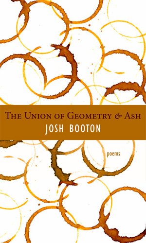 The Union of Geometry & Ash: Booton, Josh: 9780985058449: Amazon.com: Books
