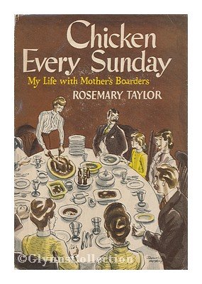 Chicken Every Sunday: Taylor, Rosemary: Amazon.com: Books