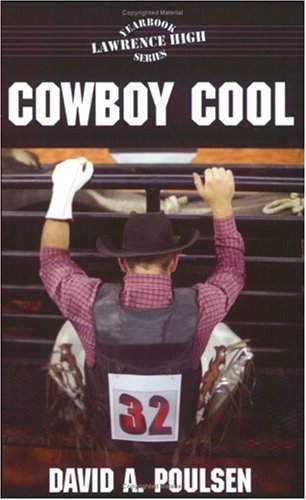 Cowboy Cool (Lawrence High Yearbook): Poulsen, David A.: 9781554700998 ...