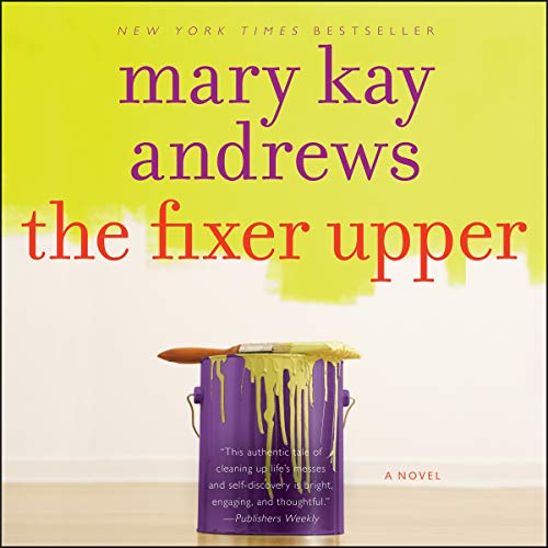 Amazon.com: The Fixer Upper (Audible Audio Edition): Mary Kay Andrews ...