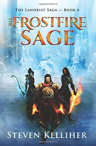 The Frostfire Sage: Kelliher, Steven: 9781721777266: Amazon.com: Books