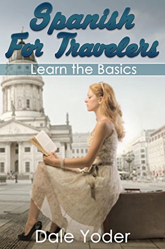 Amazon.com: Learn Spanish While Traveling: (Free Traveling Tips ...