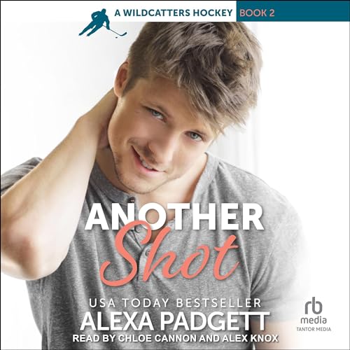 Another Shot: Wildcatters Hockey, Book 2 (Audible Audio Edition): Alexa ...
