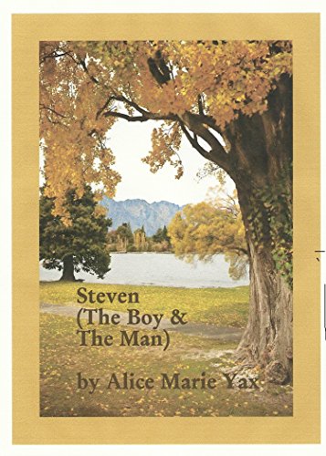 Steven (The Boy and Man) eBook : Yax, Alice Marie, Matusial, Arthur ...