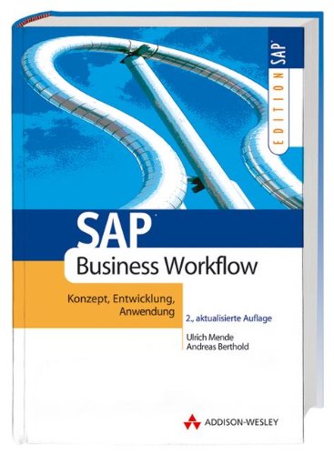 SAP Business Workflow . Konzept, Anwendung, Entwicklung (SAP Profiwissen): Amazon.co.uk: Mende ...