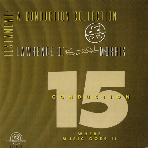 Play Testament: A Conduction Collection/Conduction #15 by Lawrence D ...