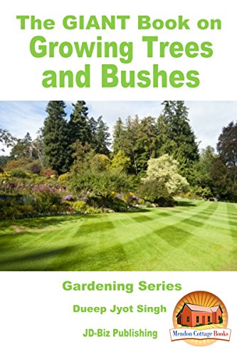 The GIANT Book on Growing Trees and Bushes (Gardening Series 34) eBook ...