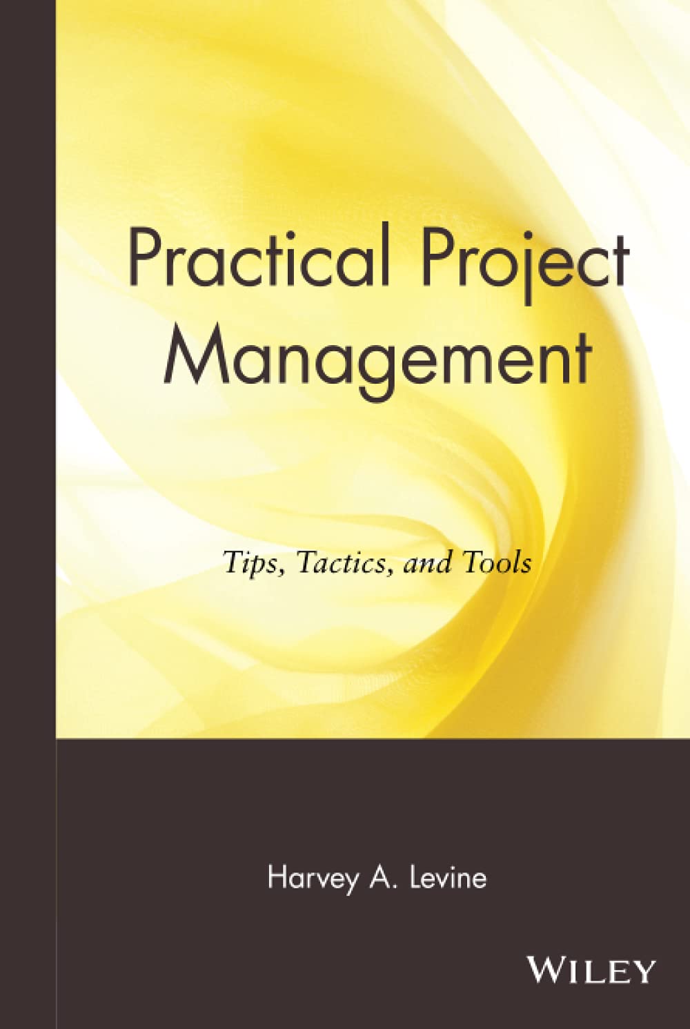 Amazon.com: Practical Project Management: Tips, Tactics, and Tools ...