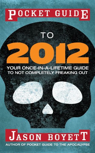 Amazon.com: Pocket Guide to 2012: Your Once-in-a-Lifetime Guide to Not ...