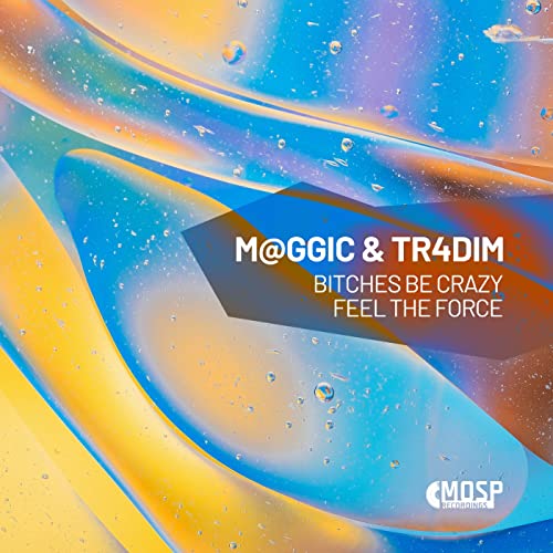 Amazon MusicでM@GGiC & TR4DIMのBitches Be Crazy / Feel The Forceを再生する