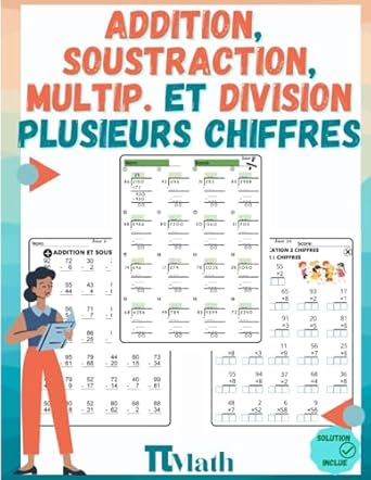 Addition, Soustraction, multiplication et Division des nombres à ...