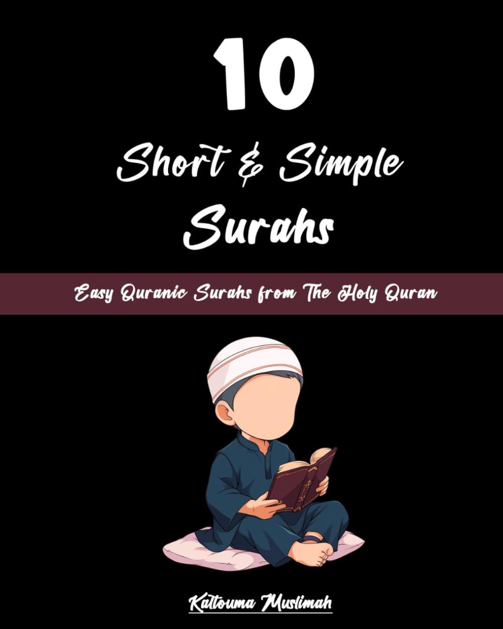 Buy 10 Short & Simple Surahs: Easy Quranic Surahs from The Holy Quran ...