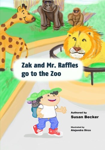 Zak and Mr. Raffles go to the zoo: Becker, Susan, Dirzo, Alejandra ...