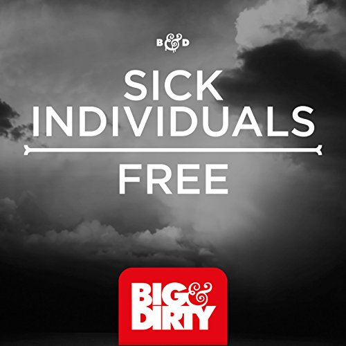 Free by Sick Individuals on Amazon Music - Amazon.com