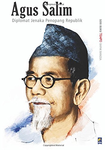 Agus Salim: Diplomat Jenaka Penopang Republik (Indonesian Edition ...