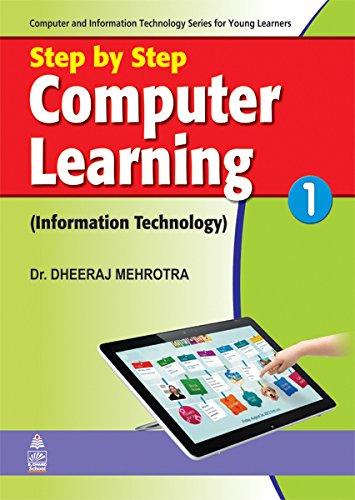 Step by Step Computer Learning Book-1 : Dheeraj,Mehrotra: Amazon.in: Books
