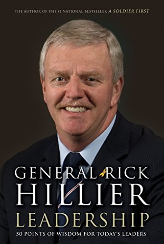 Leadership: 50 Points of Wisdom for Today's Leaders: Hillier, General ...