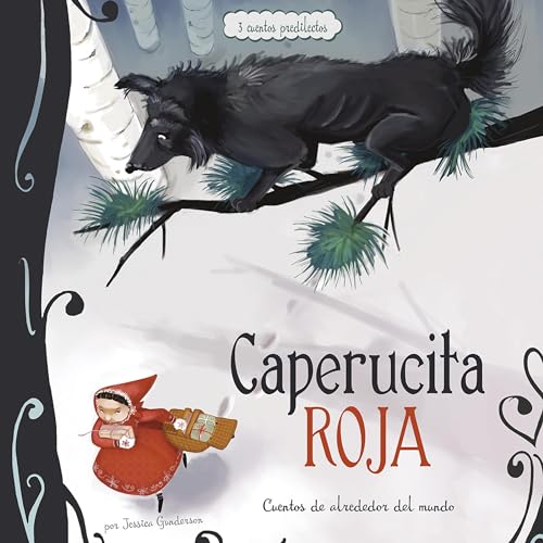 Caperucita Roja: 3 cuentos predilectos de alrededor del mundo [Little ...