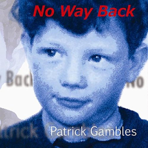 Play No Way Back by Patrick Gambles on Amazon Music