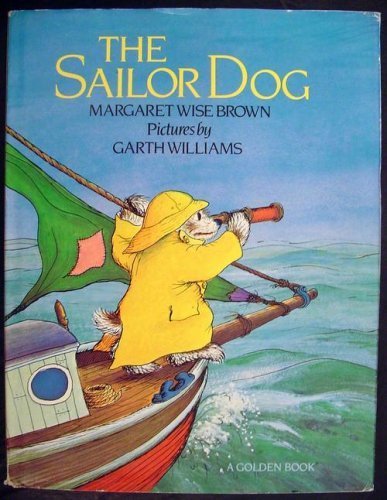 the sailor dog [ giant size]: brown, margaret wise [illustrated by ...