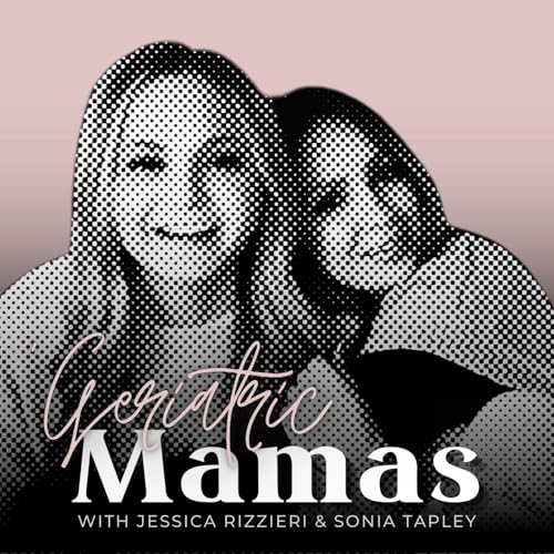 Geriatric Mamas : Jessica Rizzieri and Sonia Tapley: Amazon.in: Books
