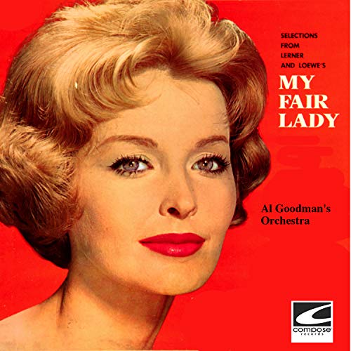Play My Fair Lady by Al Goodman and his Orchestra on Amazon Music