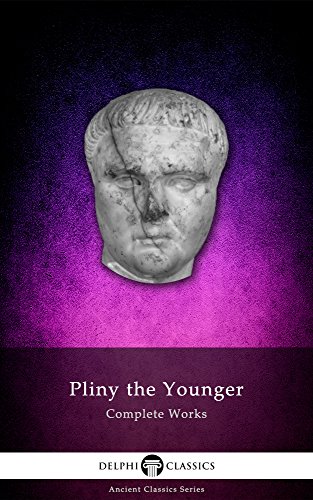 Amazon.com: Delphi Complete Works of Pliny the Younger (Illustrated ...