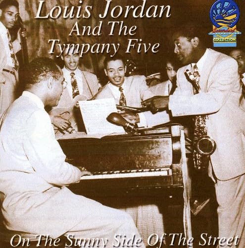 JORDAN,LOUIS & THE TYMPANY FIVE - On The Sunny Side Of The Street ...