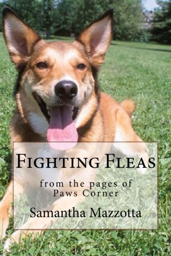 Fighting Fleas: from the pages of Paws Corner: Mazzotta, Samantha ...