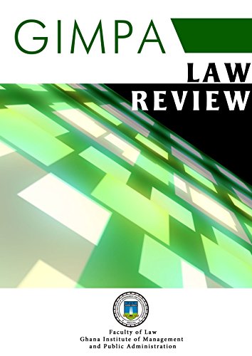 GIMPA Law Review: Volume 3, Issues 1 and 2 eBook : GIMPA, Faculty of ...