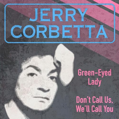 Play Green-Eyed Lady / Don't Call Us, We'll Call You (Rerecorded ...