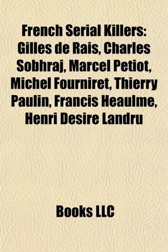French Serial Killers: Gilles De Rais, C : Llc, Books: Amazon.es: Libros