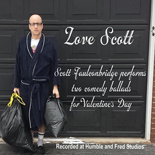 Play Love Scott by Scott Faulconbridge on Amazon Music
