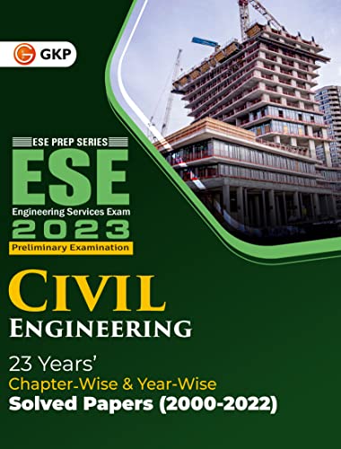 UPSC ESE 2023 : Civil Engineering - Chapter Wise & Year Wise Solved Papers 2000-2022 (English ...