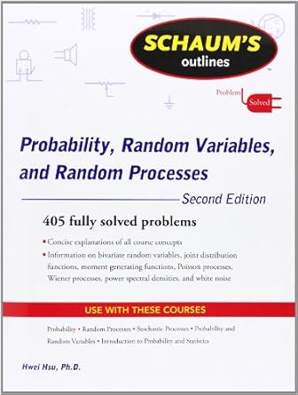 Amazon.com: Schaum's Outline of Probability, Random Variables, and Random Processes, Second ...