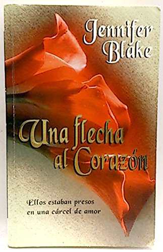 Una flecha al corazon : JENNIFER BLAKE: Amazon.es: Libros