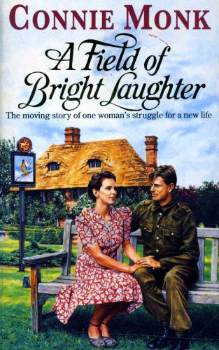 A Field of Bright Laughter: Connie Monk: 9780007697182: Amazon.com: Books