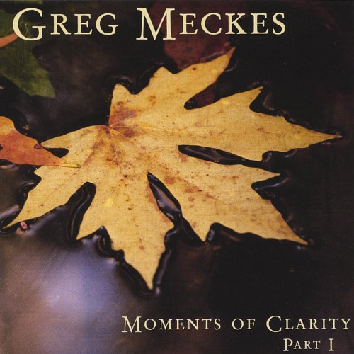 Amazon.com: Moments of Clarity Part I : Greg Meckes: Digital Music