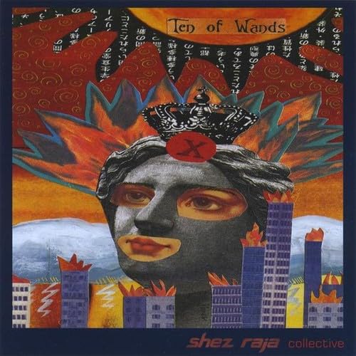 Shez Raja, Shez Raja Collective - Ten of Wands - Amazon.com Music