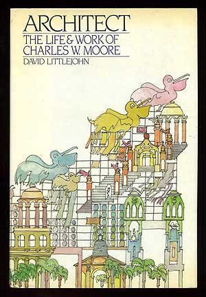 Buy Architect: The life and work of Charles W. Moore Book Online at Low ...