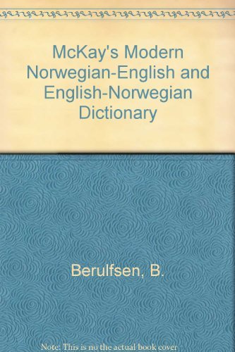 McKay's Modern Norwegian-English English-Norwegian Dictionary: Random ...